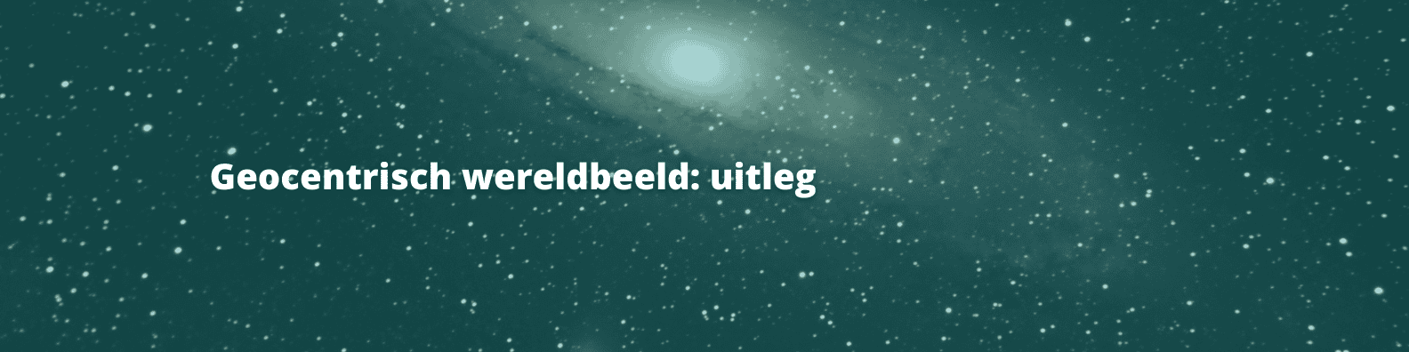 Geocentrisch wereldbeeld | Digistudies
